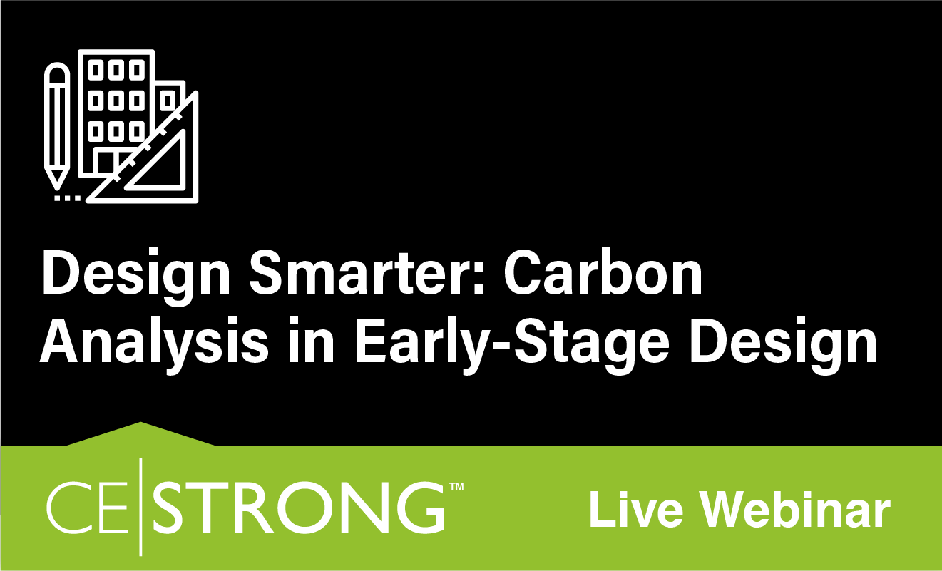 Design Smarter: Carbon Analysis in Early-Stage Design - CE | Strong