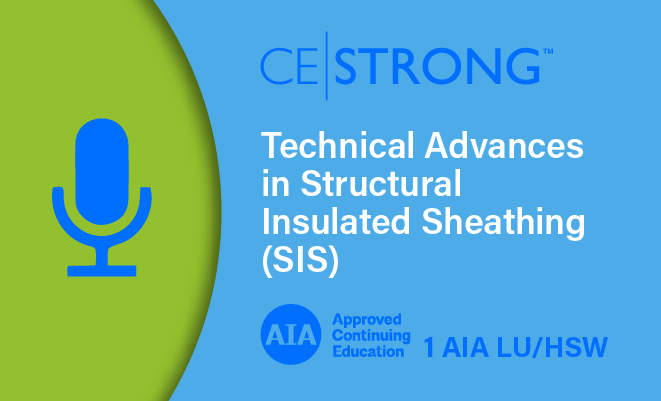 Technical Advances in Structural Insulated Sheathing (SIS) - CE | Strong