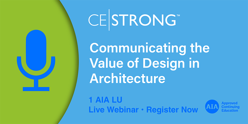 Communicating the Value of Design in Architecture - CE | Strong